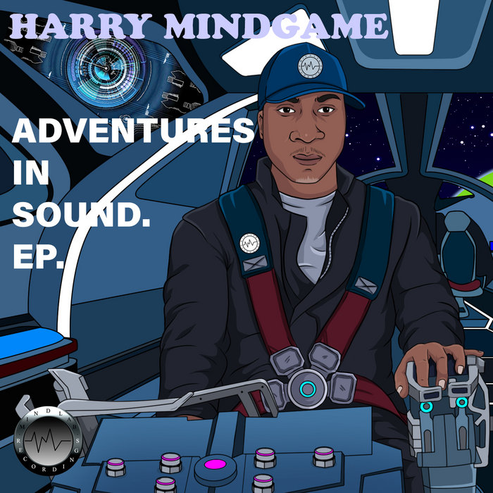Adventures In Sound | Harry Mindgame | Mindlab Recordings