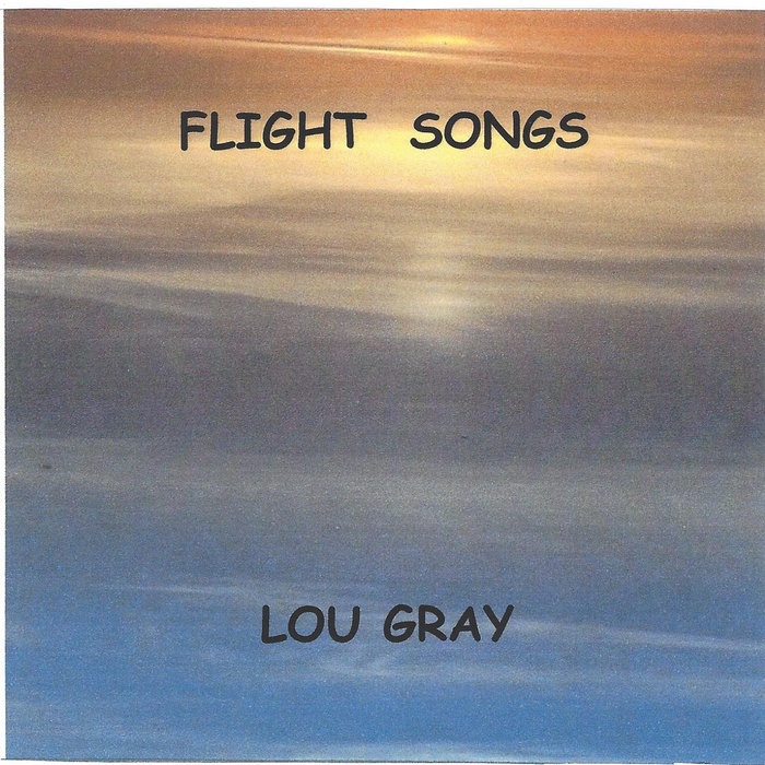 Flight Songs | Lou Gray