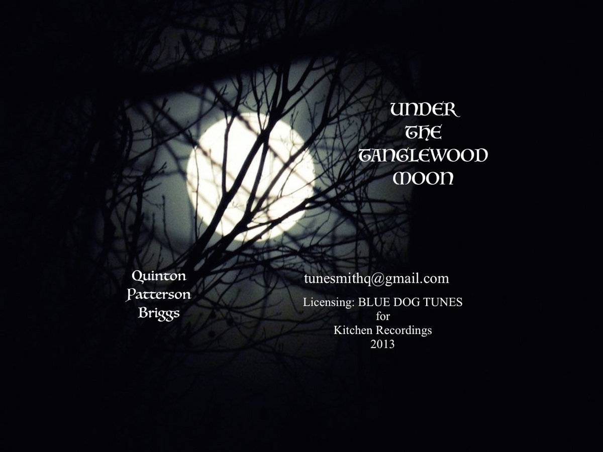 Under the Tanglewood Moon | Quinton Patterson Briggs