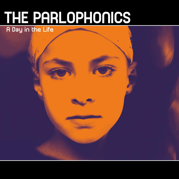 A Day In The Life The Parlophonics a-day-in-the-life-the-parlophonics