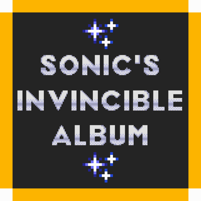 Sonic's Invincible Album | Ellie53 & Friends | Ellie53