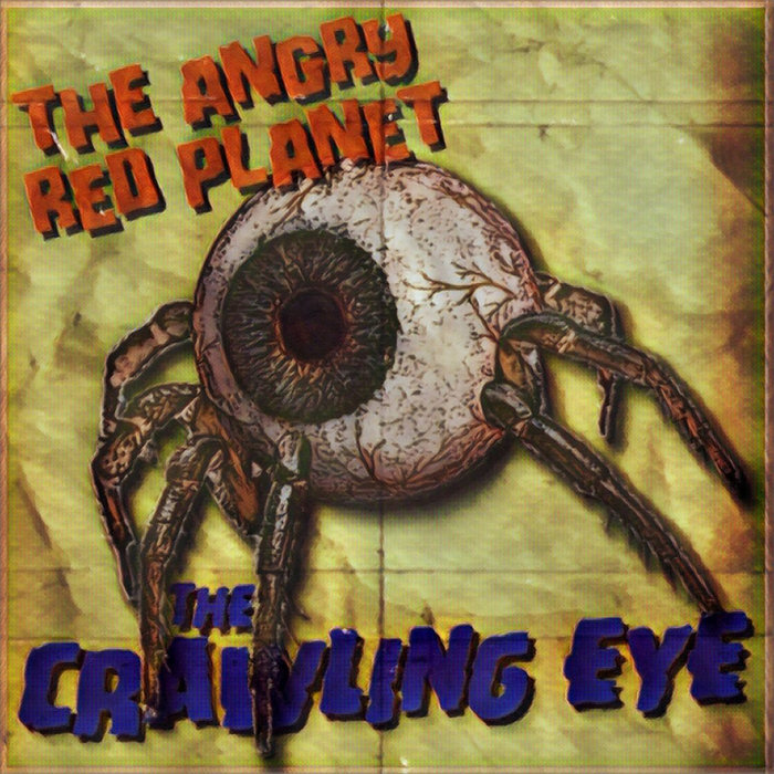The Crawling Eye | The Angry Red Planet