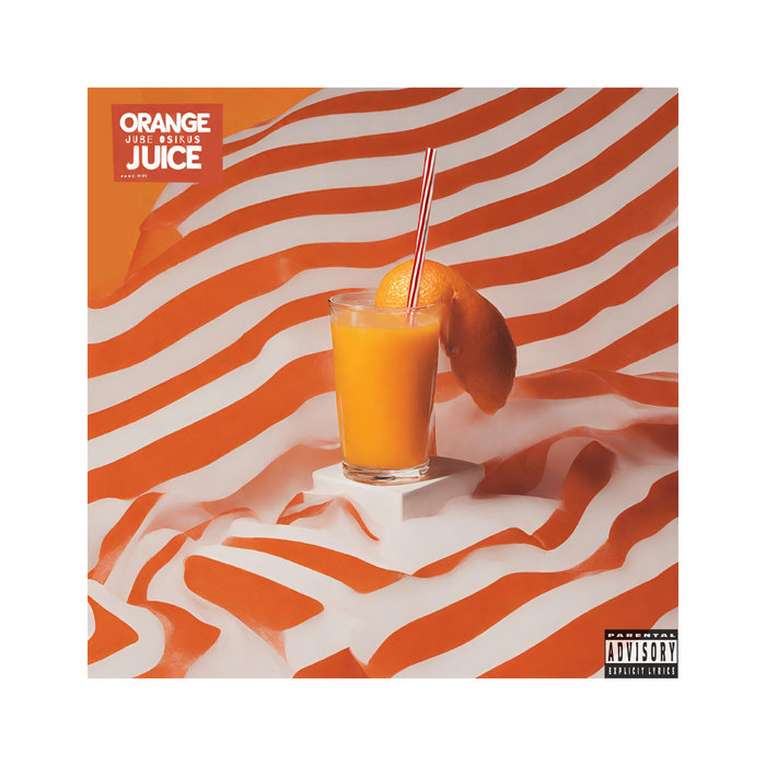 Orange Juice | Jube Osirus