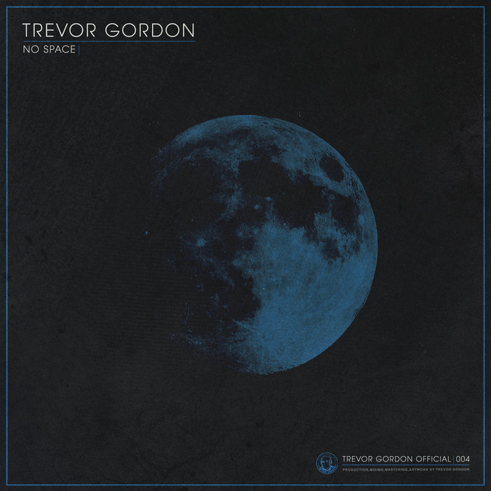 No Space | Trevor Gordon Official