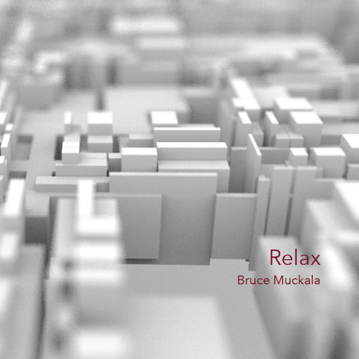 Relax | Bruce Muckala