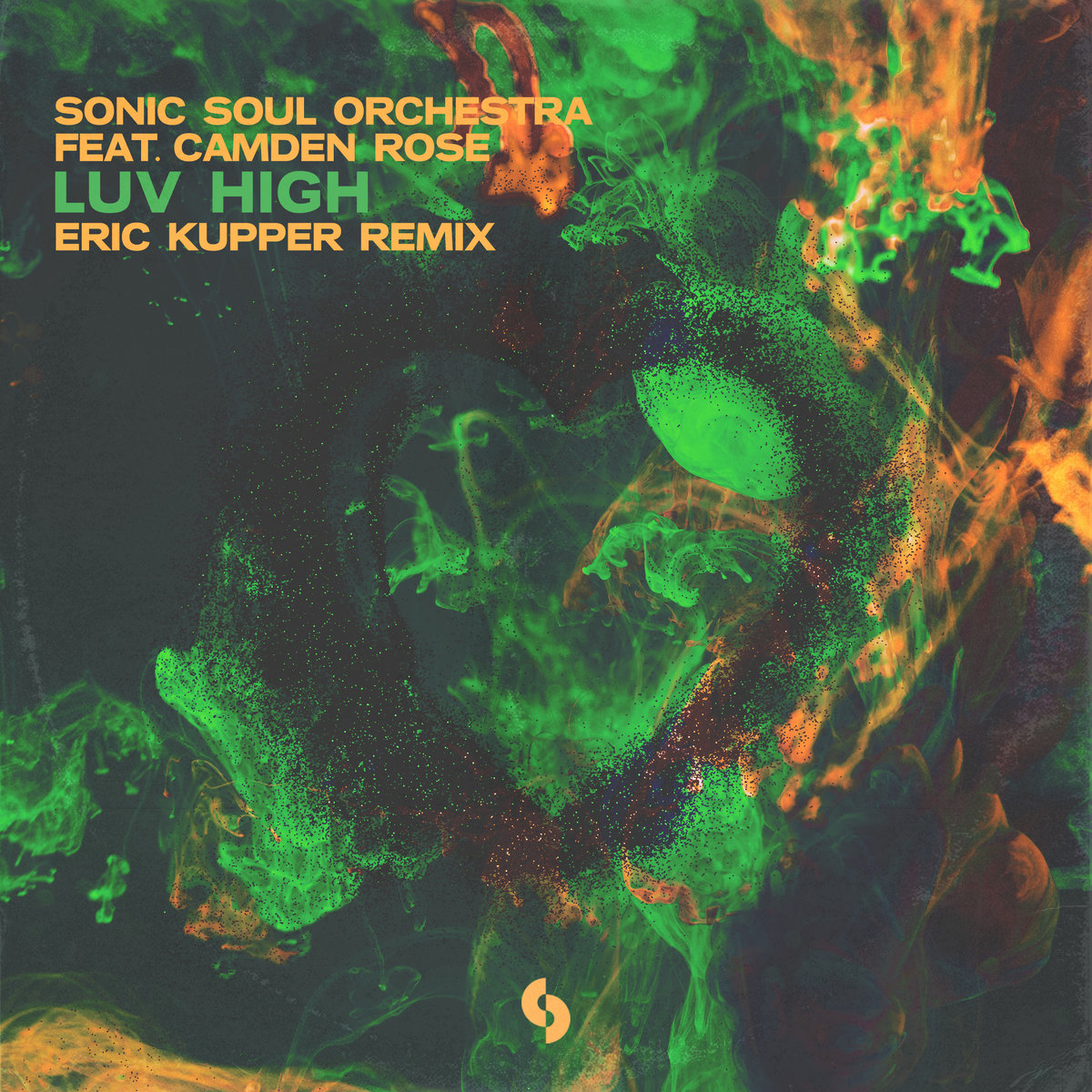 Luv High (Eric Kupper Remix) | Sonic Soul Orchestra feat. Camden Rose | SoSure Music