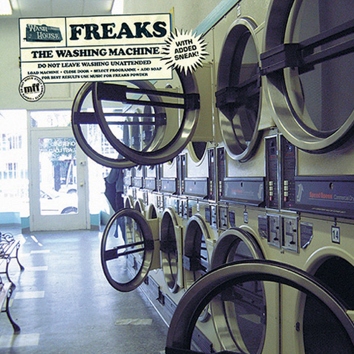 Washing Machine (Sneak's Supa-Clean Mix) | Freaks