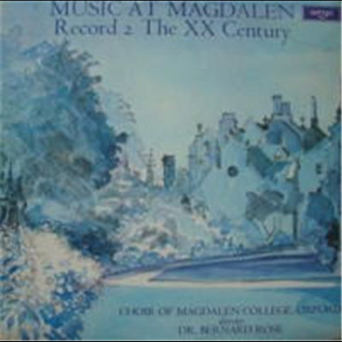 Music At Magdalen Record 2 The XX Century | Magdalen College Choir Oxford