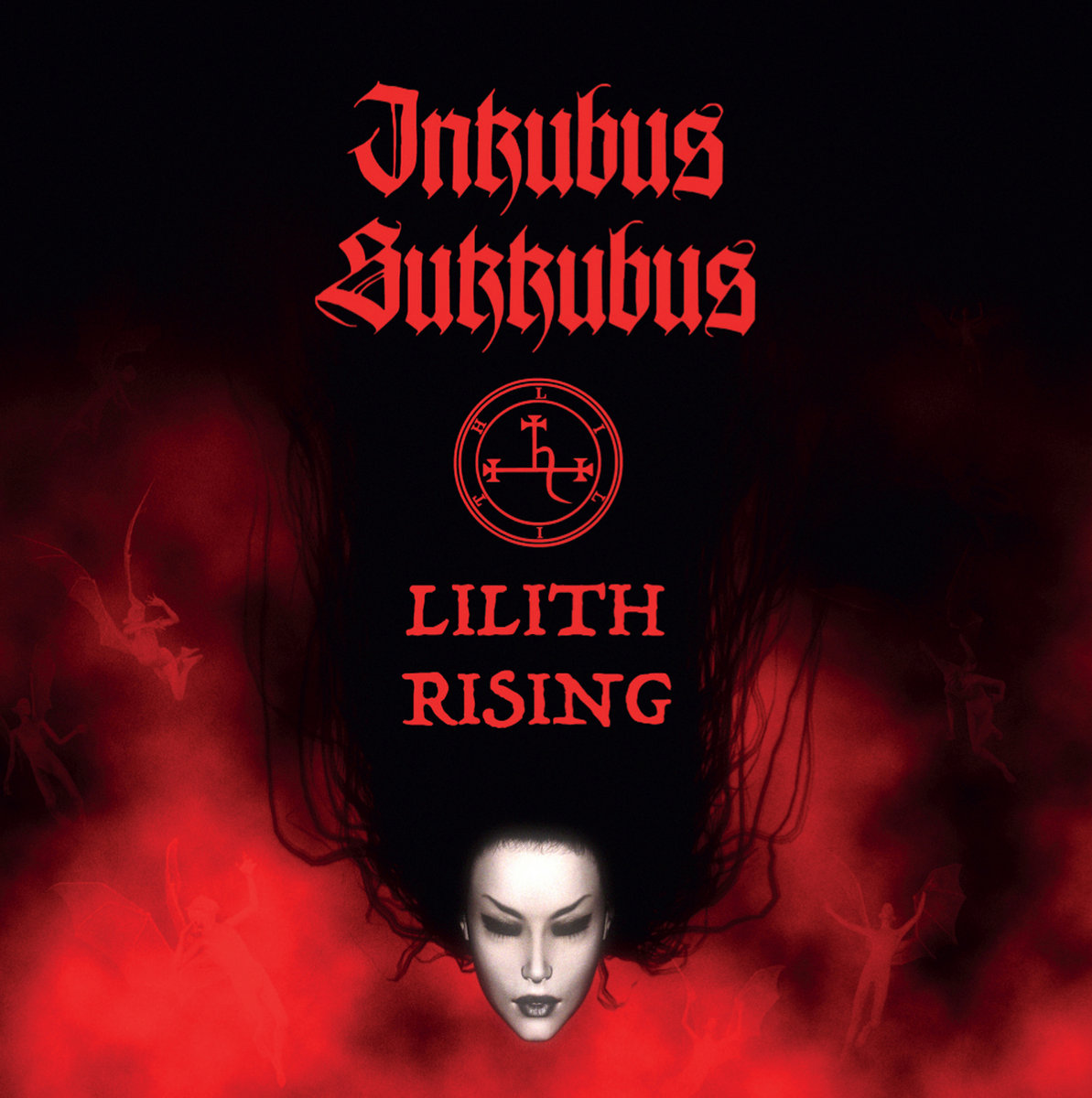 Lilith Rising | Inkubus Sukkubus