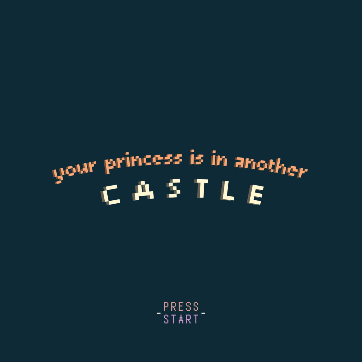 your princess is in another castle | iamsleepless