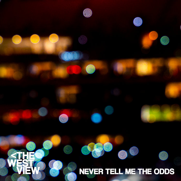 Never Tell Me The Odds | The West View