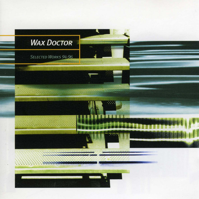 Selected Works 94-96 | Wax Doctor | R&S Records
