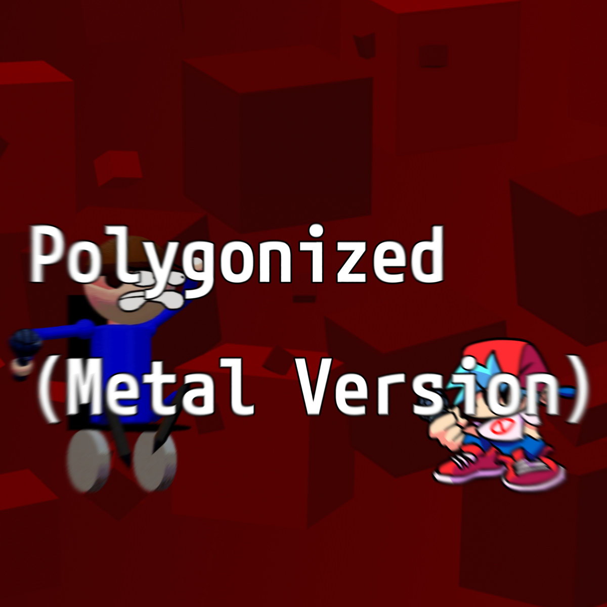 Polygonized (Metal Version) | MoldyGH, Cayriak | Cayriak