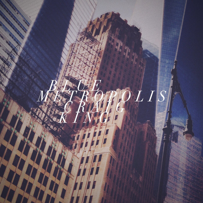 Blue Metropolis | Craig King