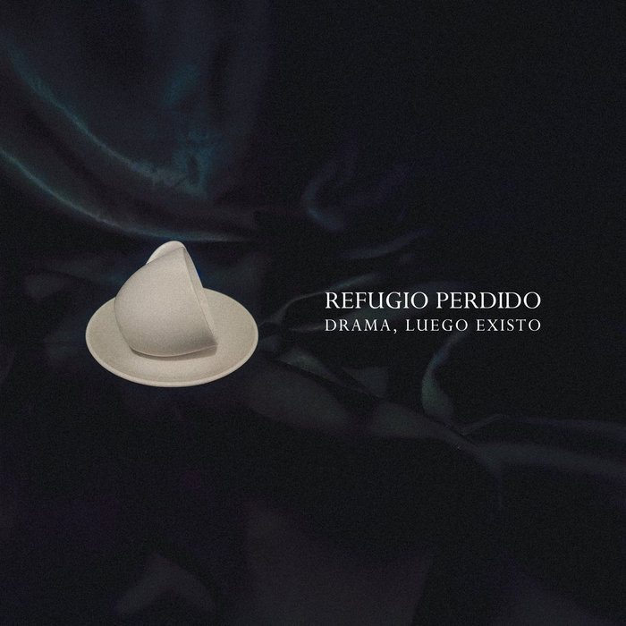 Drama, luego existo (2025) | Refugio Perdido | Un Parque Records