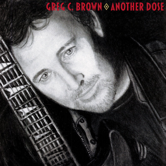 Another Dose | Greg C. Brown (GCB)
