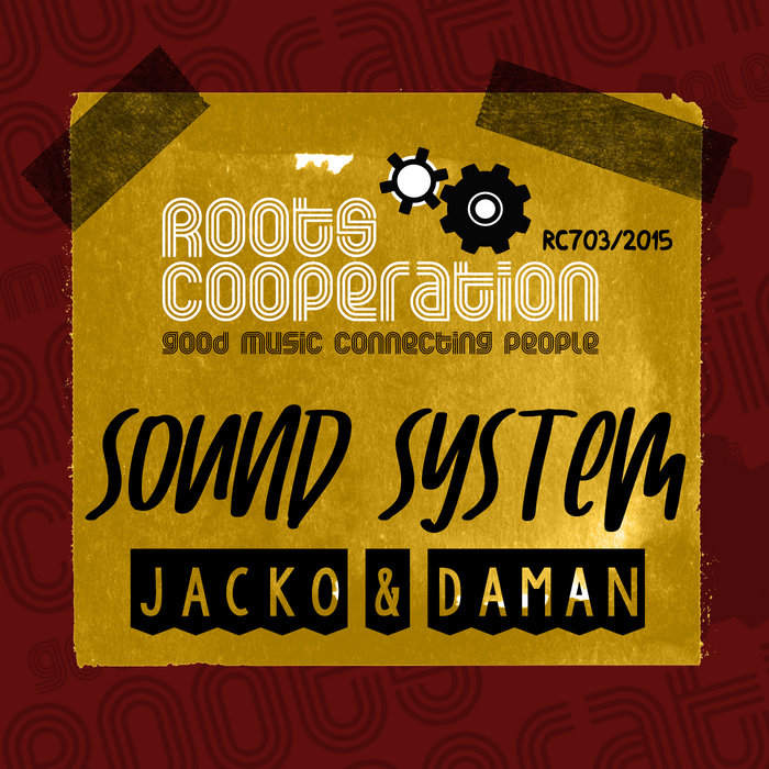 Jacko & Daman - Sound System | Roots Cooperation