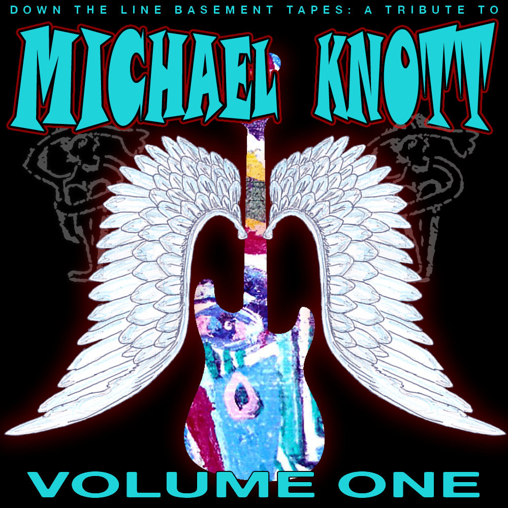 Down The Line Basement Tapes : A Tribute To Michael Knott Volume 1 ...