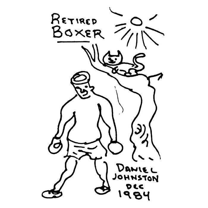 Retired Boxer (1984) | Daniel Johnston