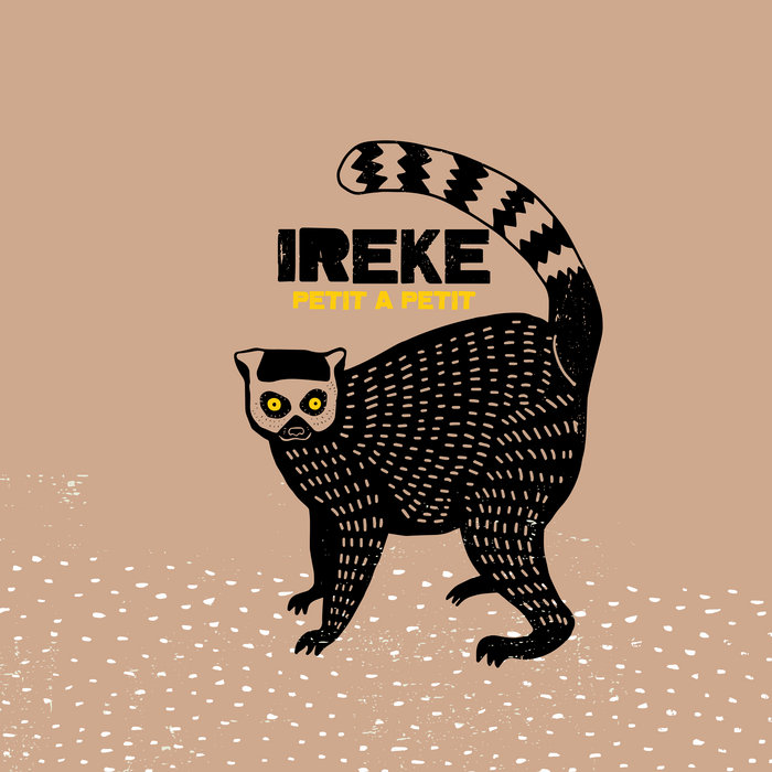 Petit à Petit feat (Agnès Hélène) | IREKE