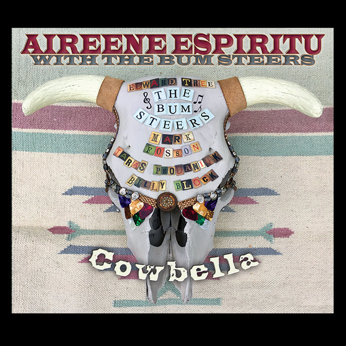 Cowbella | Aireene Espiritu with The Bum Steers | aireene espiritu