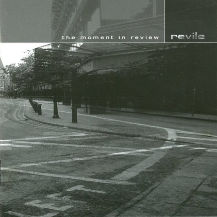 REVILE - THE MOMENT IN REVIEW (2004) | REVILE | IRISH METAL ARCHIVE