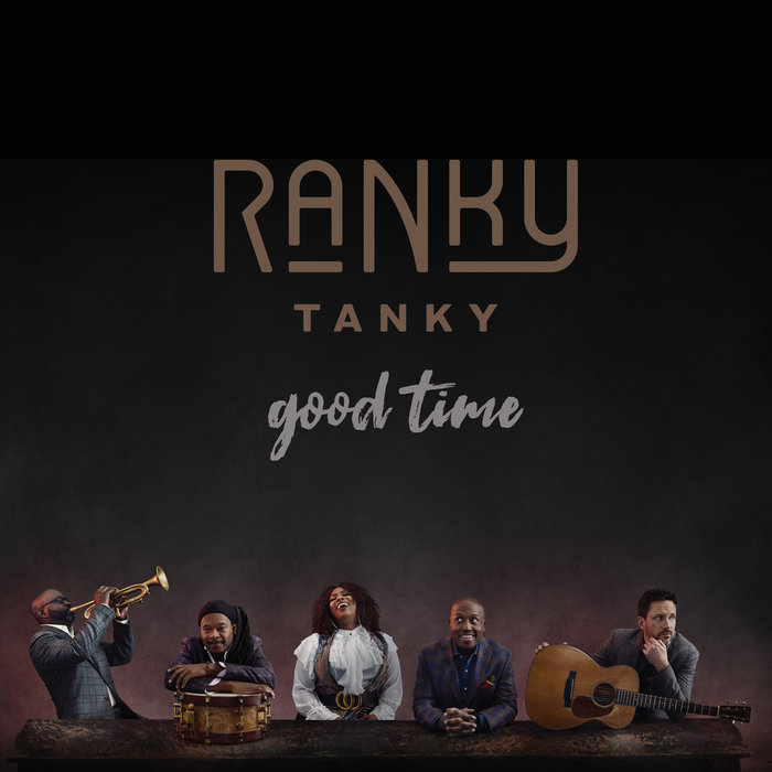 Good Time | Ranky Tanky
