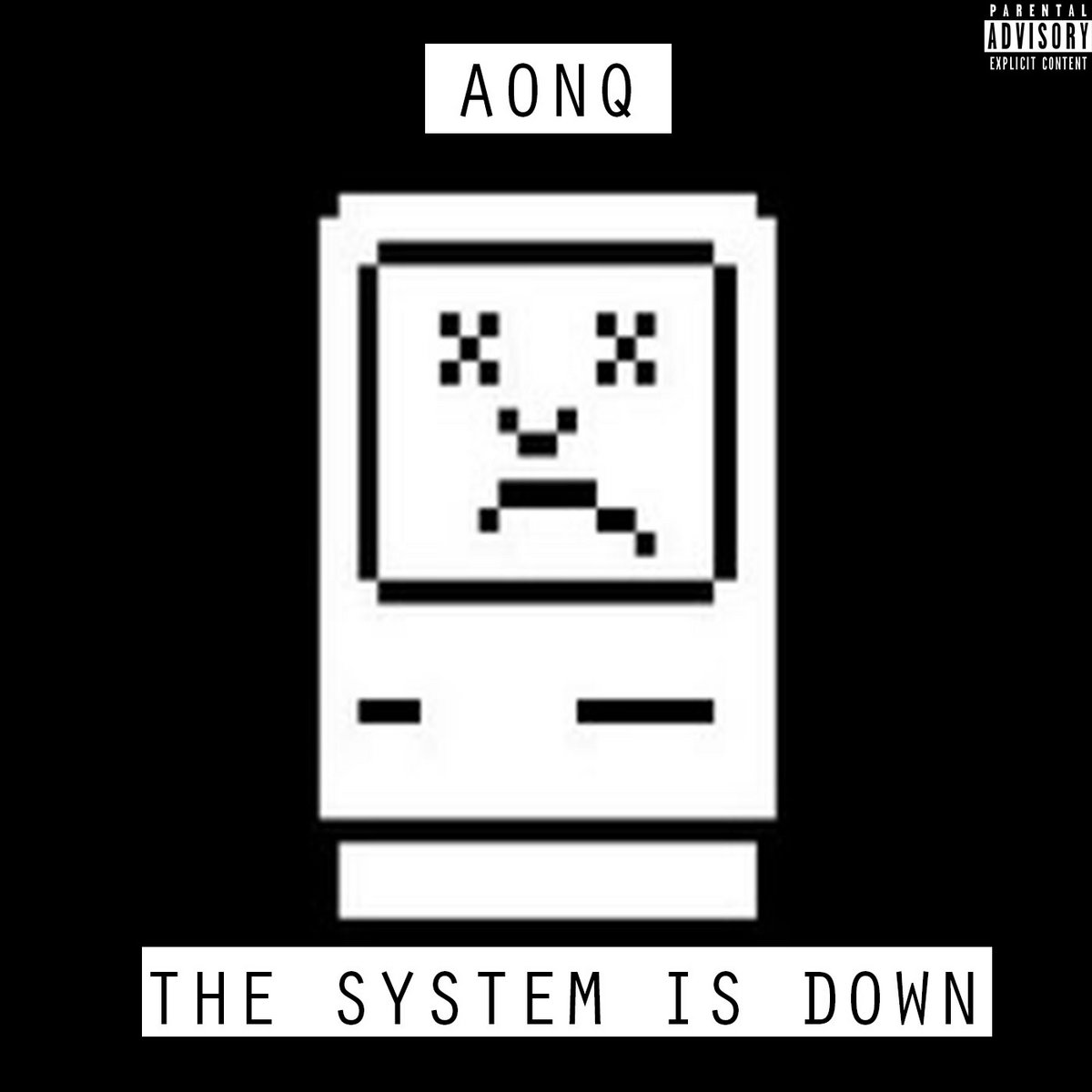The System is Down | AonQ