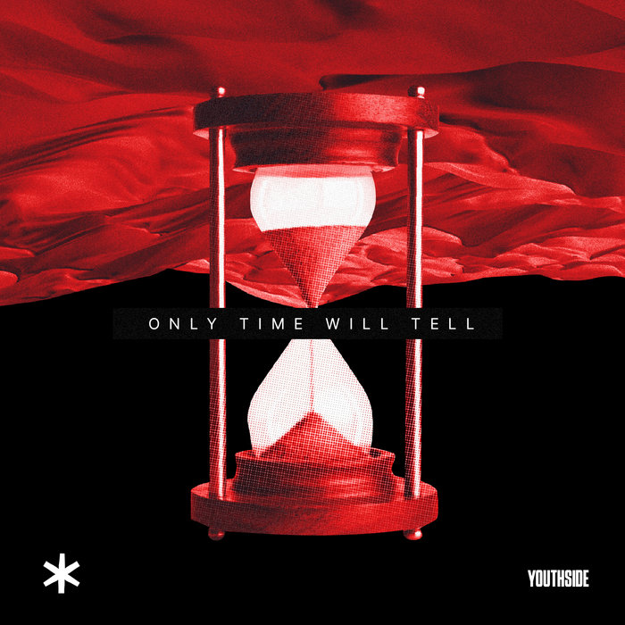 Only Time Will Tell | Youthside | Distillation Records