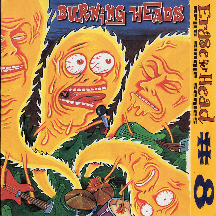 Erase Yer Head #8 | Burning Heads / The Marshes | Burning Heads