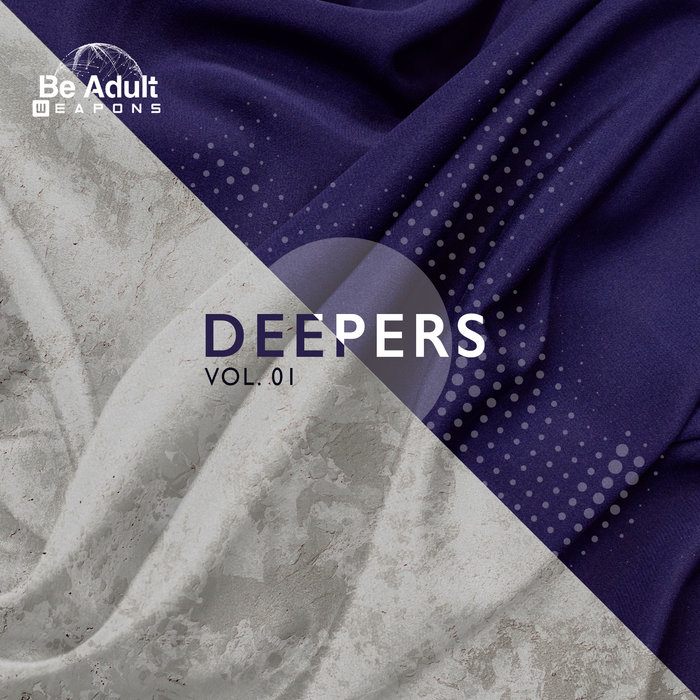Deepers Vol. 01 | Various Artists | Be Adult Music