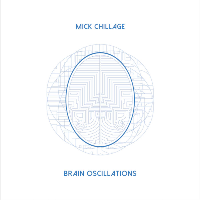 Brain Oscillations | Mick Chillage