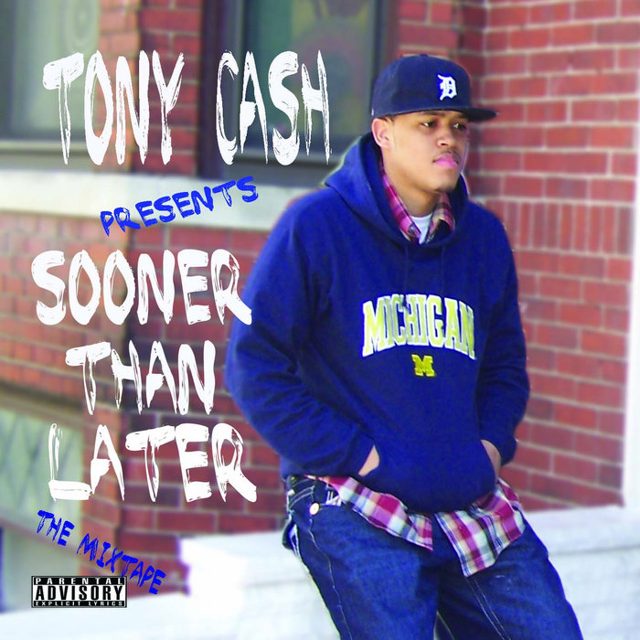 Sooner Than Later | Tony Cash