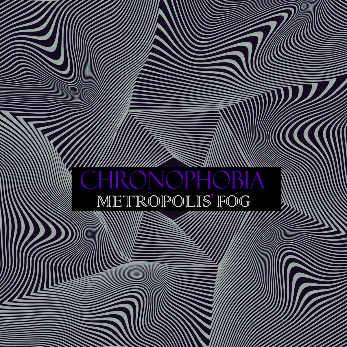 Chronophobia (Mixtape) | Metropolis' Fog
