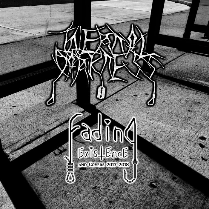 Fading Existence and Covers 2017-2018 | Internal Darkness; Fading ...