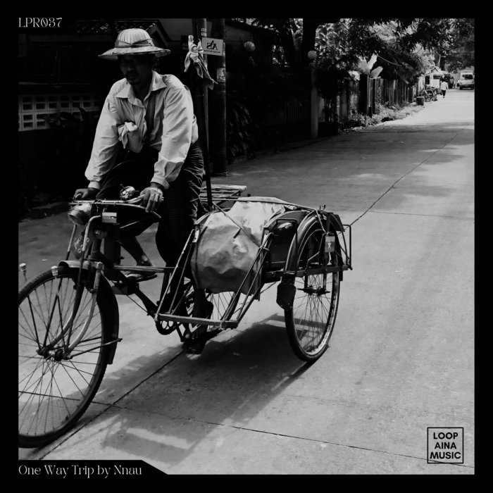 One Way Trip [LPR037] | Nnau | Loopaina