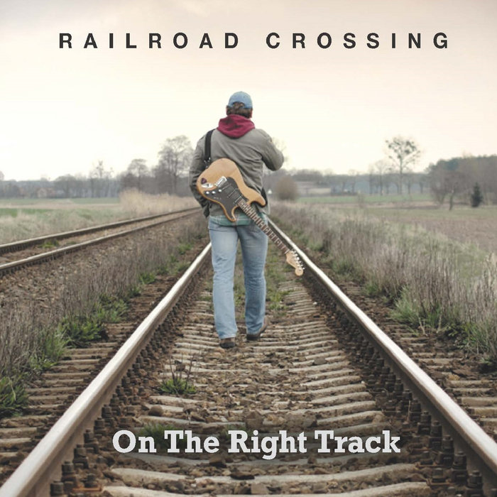 On the Right Track | Railroad Crossing