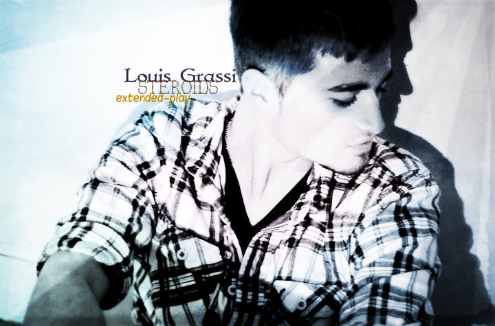 Steroids EP | Louis Grassi
