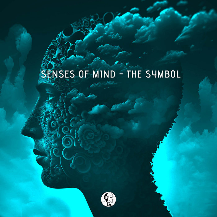 The Symbol | Senses Of Mind | Steyoyoke