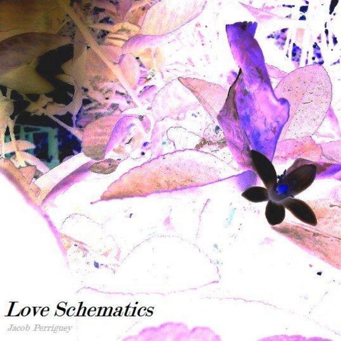 Love Schematics EP | Jacob Perriguey