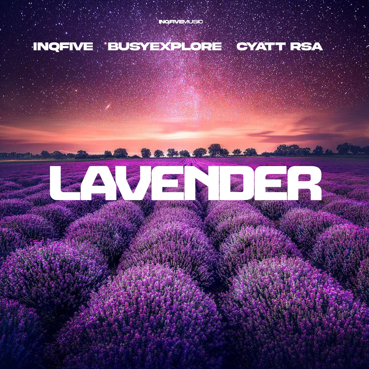 InQfive, BusyExplore & Cyatt RSA - Lavender EP | InQfive