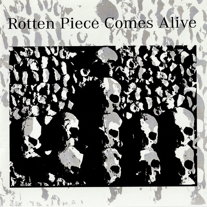 Comes Alive | Rotten Piece