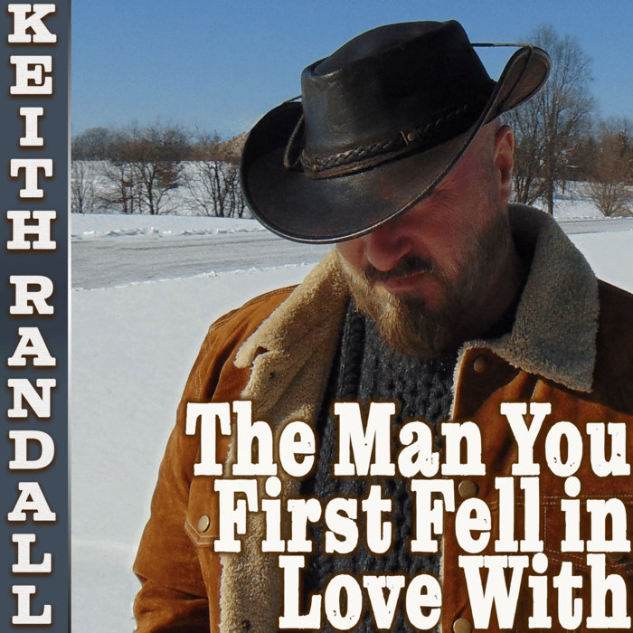 The Man You First Fell in Love With | Keith Randall