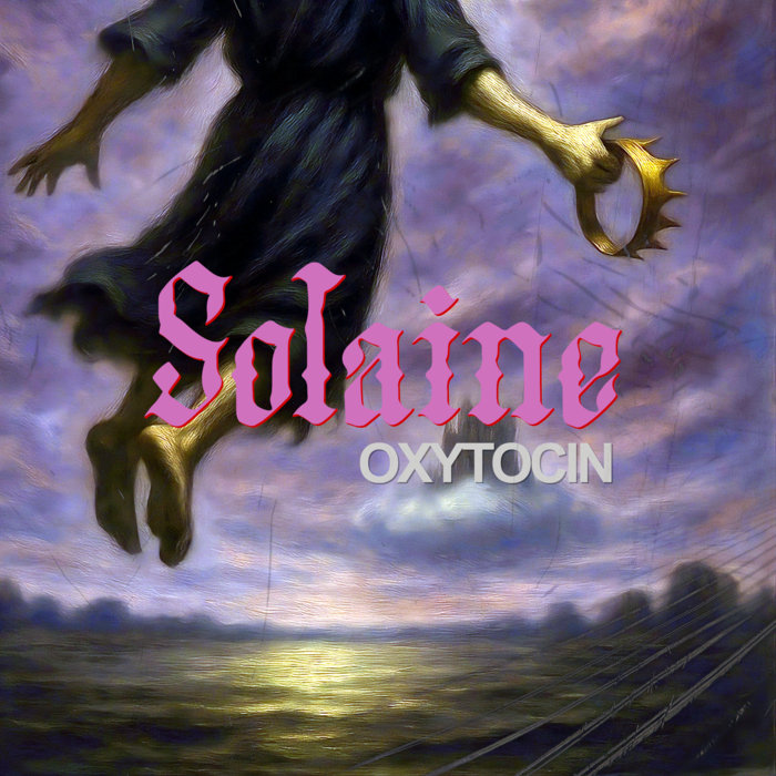 Oxytocin | Solaine, Monad Okamoto | Monad Okamoto