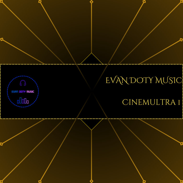 Cinemultra 1 | Evan Doty Music