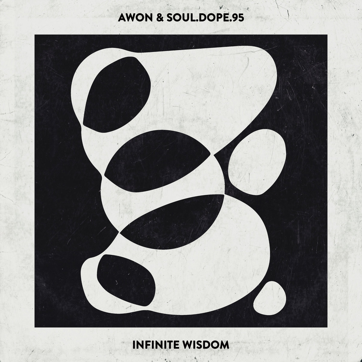 Infinite Wisdom | Awon & SOUL.DOPE.95 | Awon