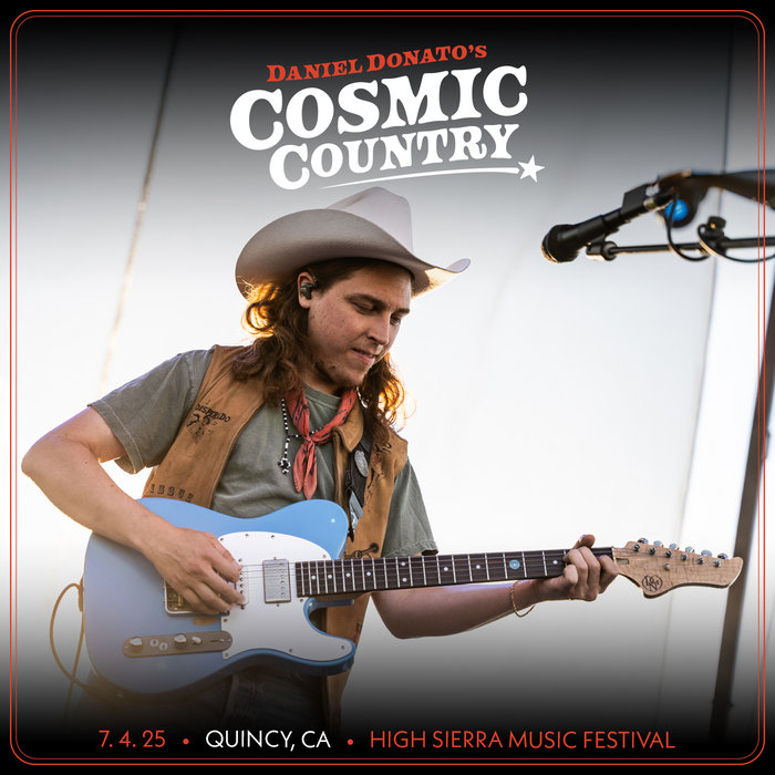 Quincy, California (2025-07-04) | Daniel Donato's Cosmic Country ...