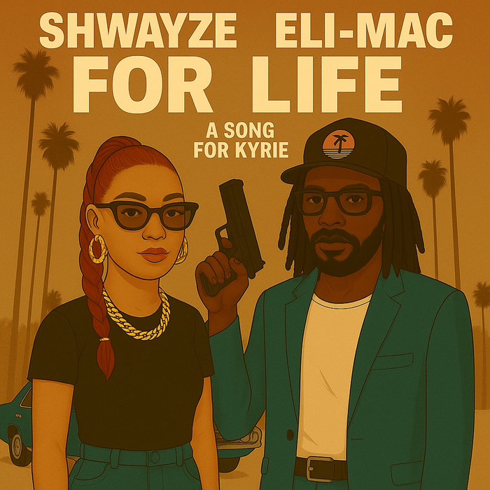 For Life (A Song for Kyrie) [with Eli-Mac] | Shwayze | Ineffable Records