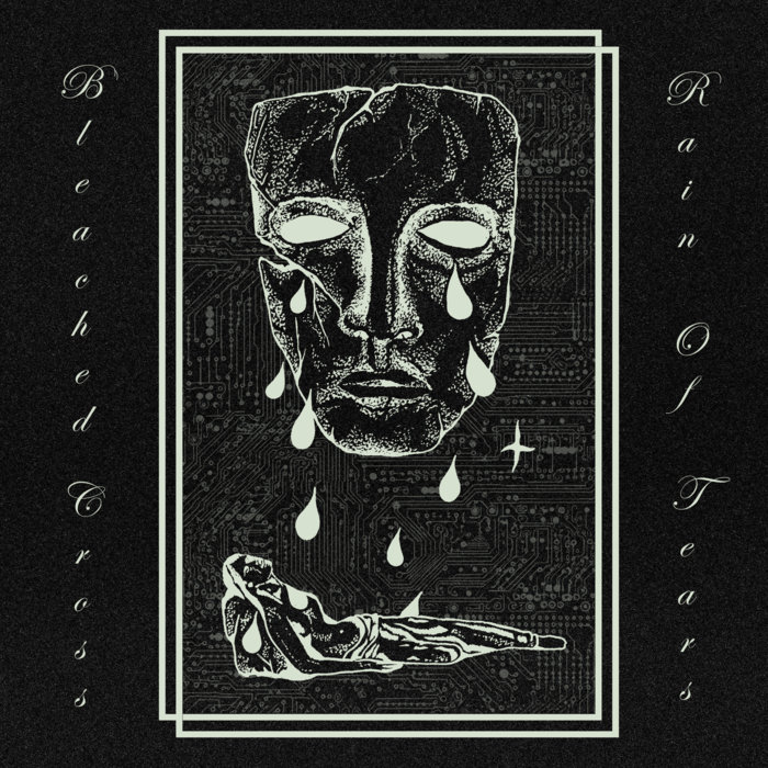 Bleached Cross - Rain of Tears (CORPSE DUST Remix) | CORPSE DUST