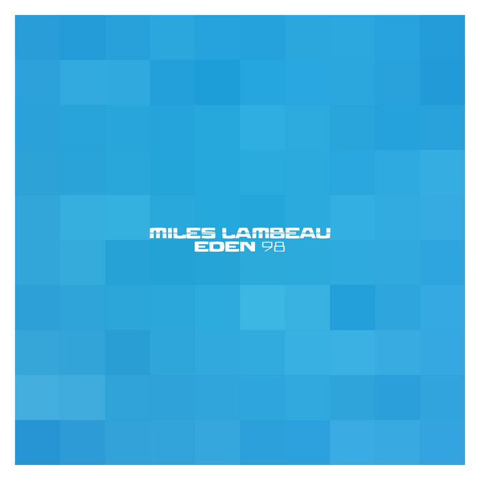 Eden 98 | Miles Lambeau